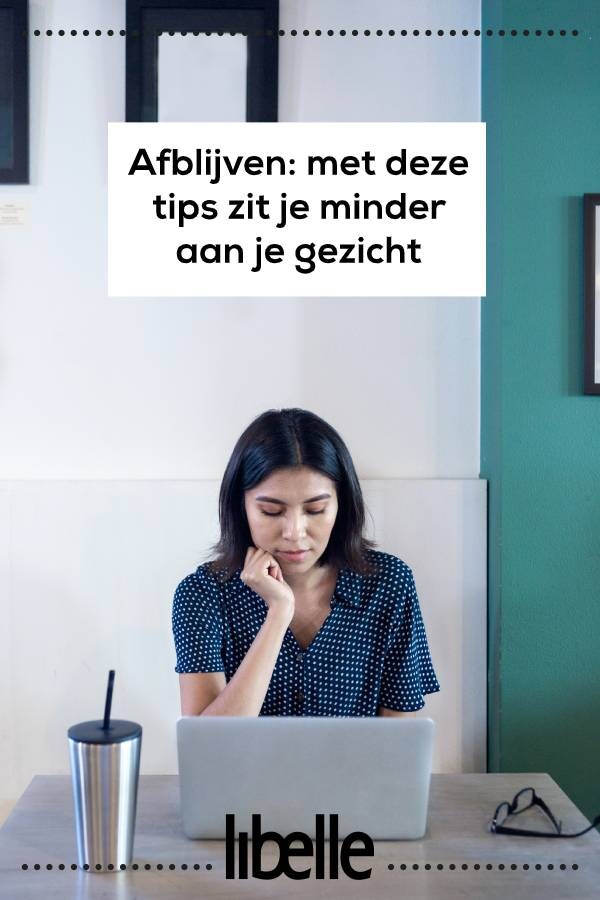 Afblijven: met deze tips zit je minder aan je gezicht - Libelle.nl
