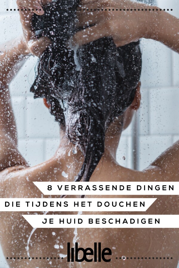 8 verrassende dingen die tijdens het douchen je huid kunnen beschadigen ...