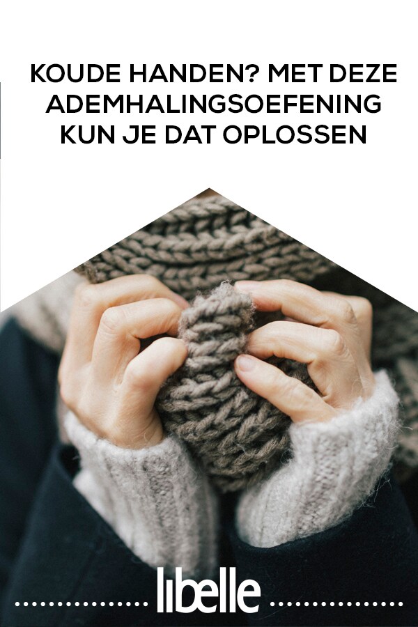 Vaak koude handen? Met deze tip ben je daar zo van verlost! | Libelle