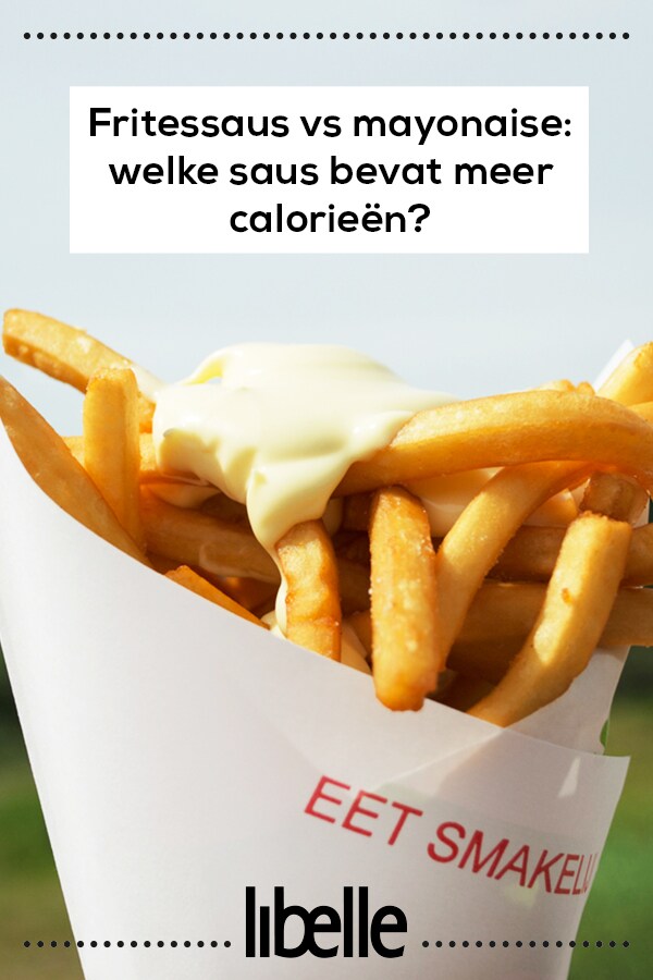 Fritessaus vs mayonaise: welke saus bevat meer calorieën? - Libelle.nl