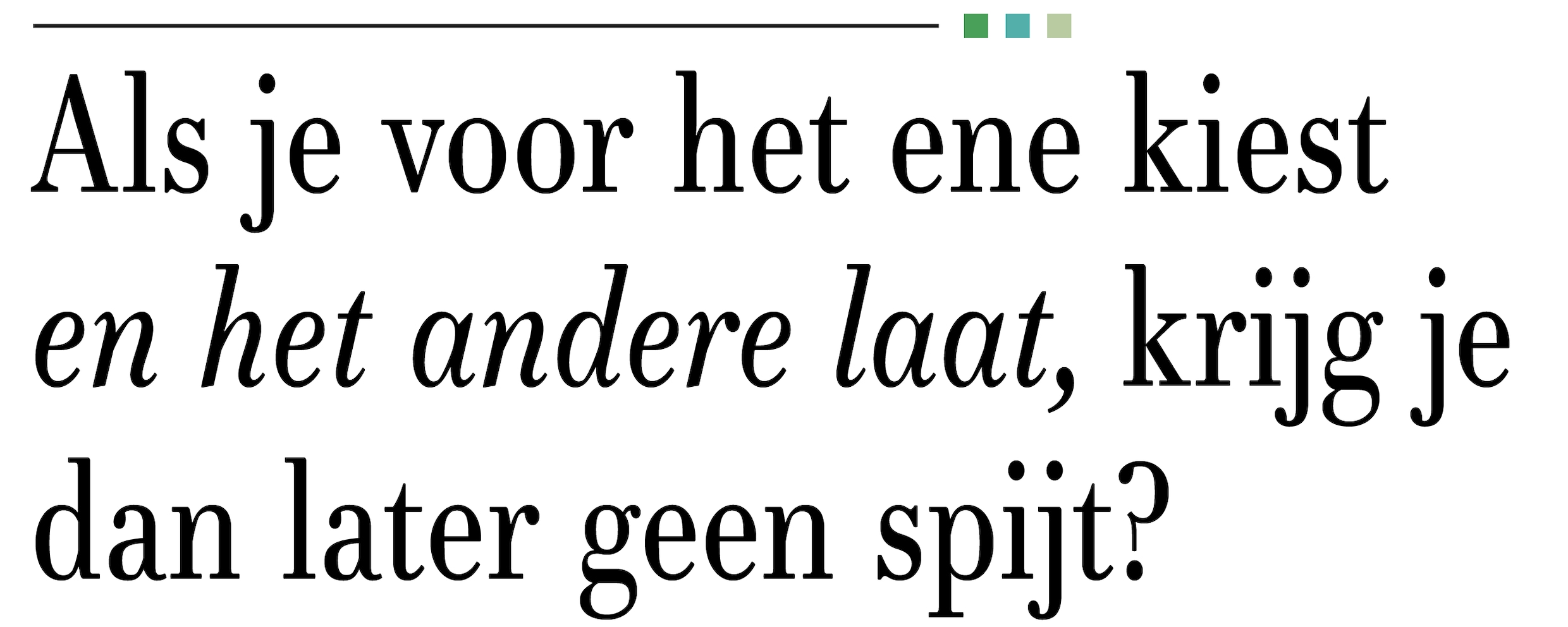 Zo weet je wat de juiste keuze is | Libelle