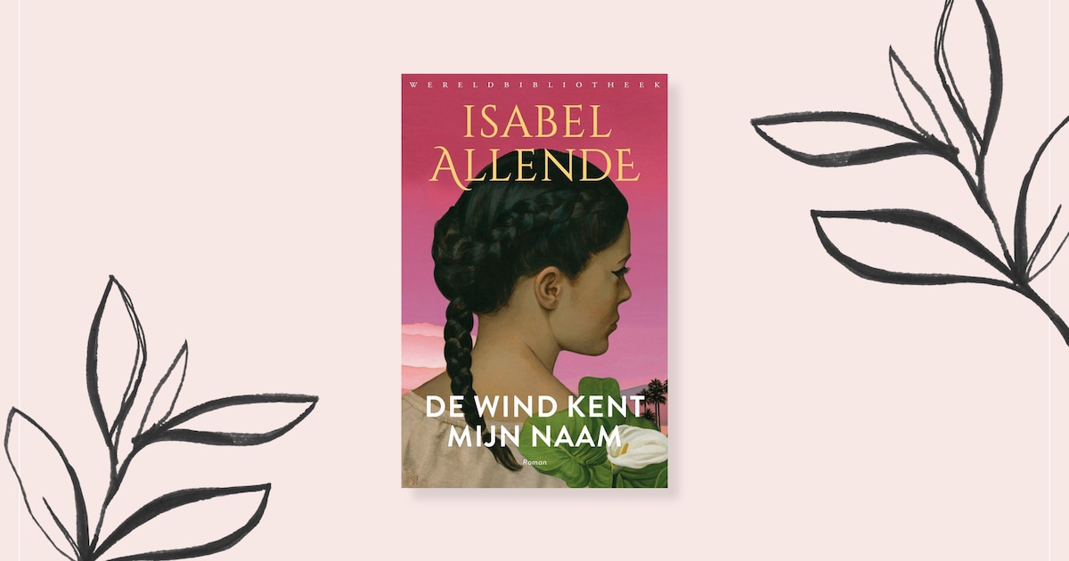 WIN: 20x het boek ‘De wind kent mijn naam’ van Isabel Allende | Libelle