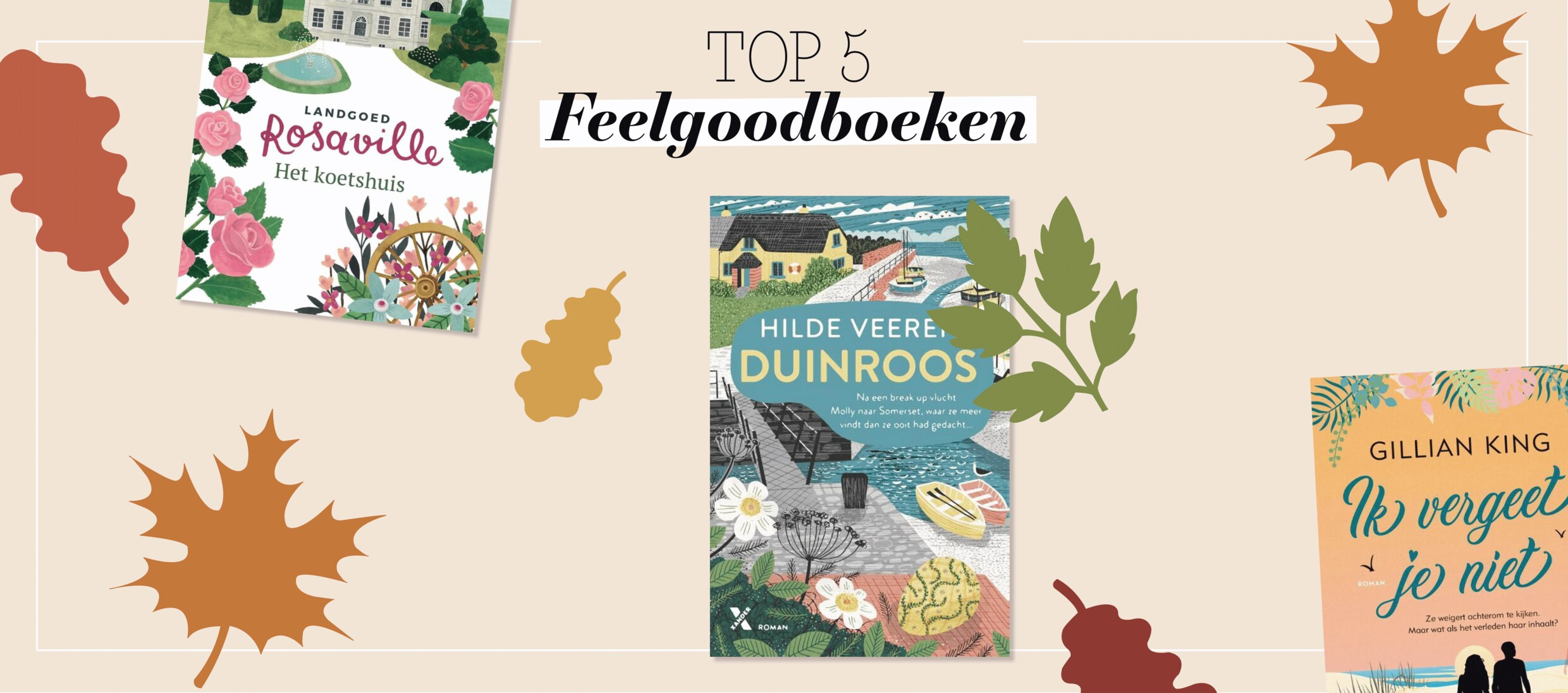 Heerlijk leesvoer: de top 5 feelgoodboeken voor de herfst | Libelle