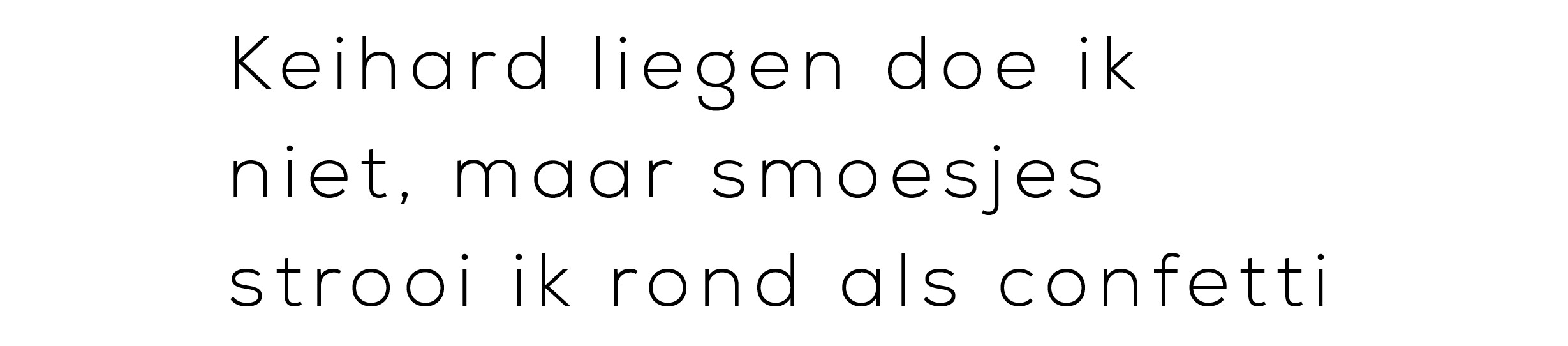 Een maand lang niet liegen, kun jij dat? “Héél eh... apart, dat jurkje ...