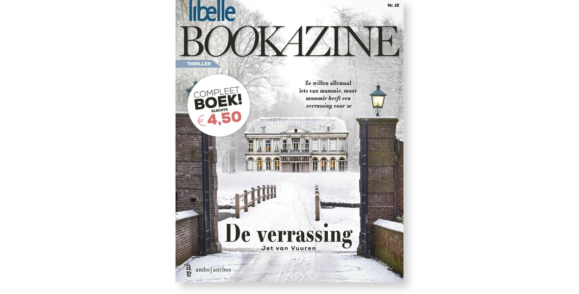 Het nieuwe Libelle Bookazine: ‘De verrassing’ door Jet van Vuuren | Libelle