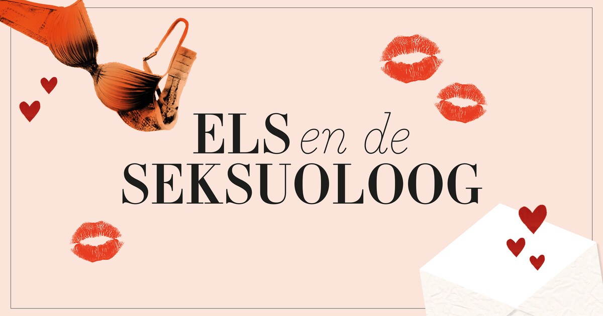 Els en de seksuoloog: “Veel vrouwen krijgen als ze naakt zijn met de ...