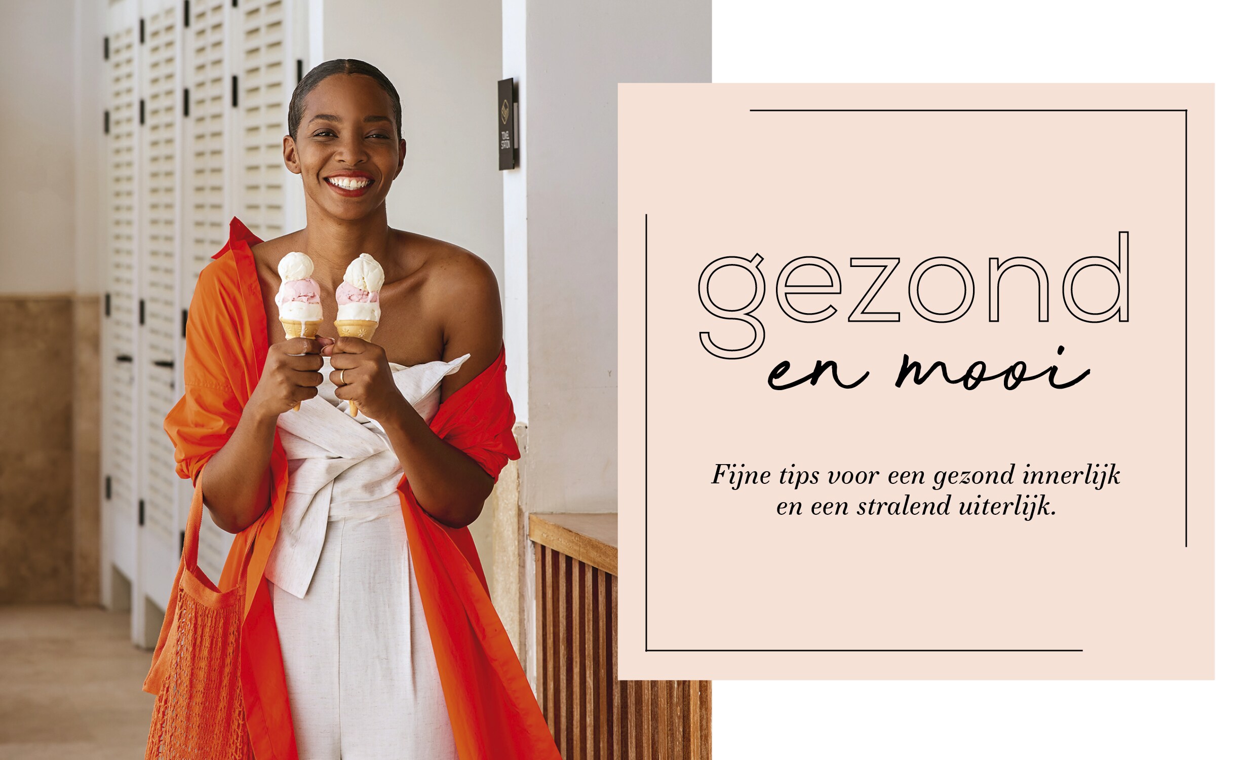 Tips voor een gezond innerlijk en stralend uiterlijk | Libelle