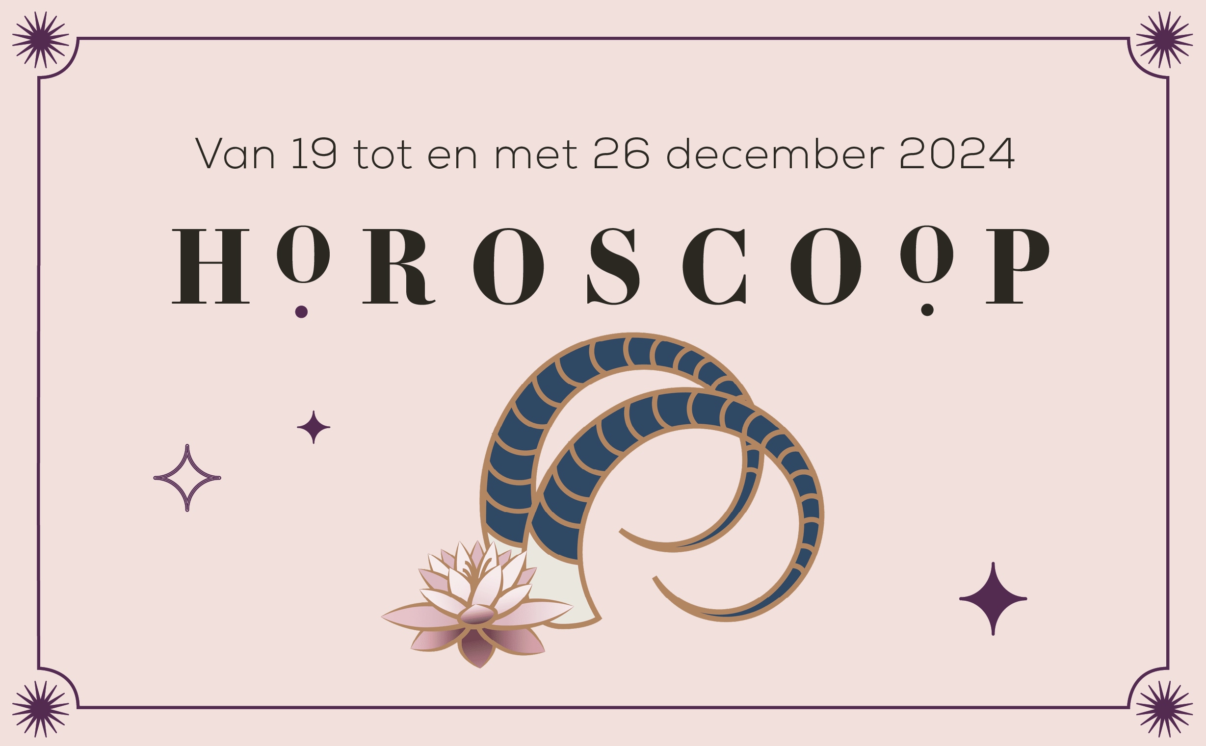 Weekhoroscoop: steenbok, opruimen kost minder tijd dan zoeken | Libelle