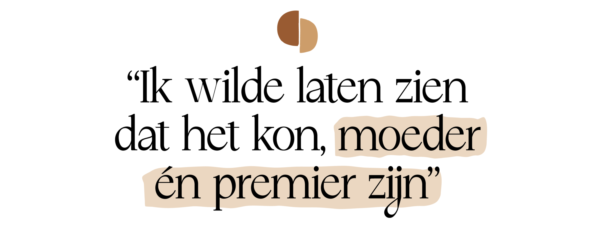 Premier van Nieuw-Zeeland Jacinda Arden (44): “Ik wilde laten zien dat ...