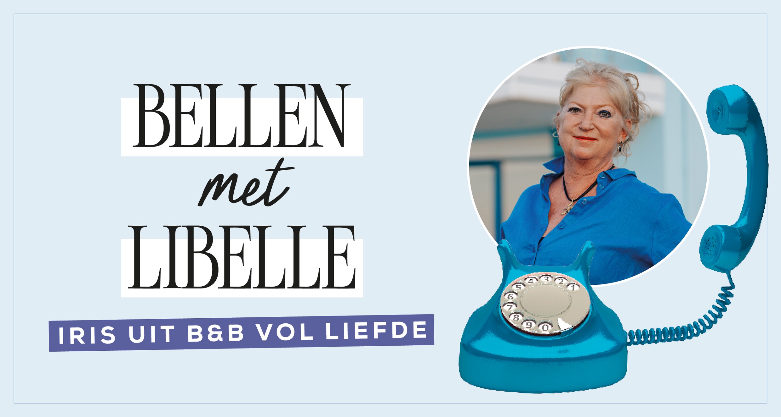 Bellen met Iris uit ‘B&B vol liefde’: “Scheiden van mijn ex vond ik ...