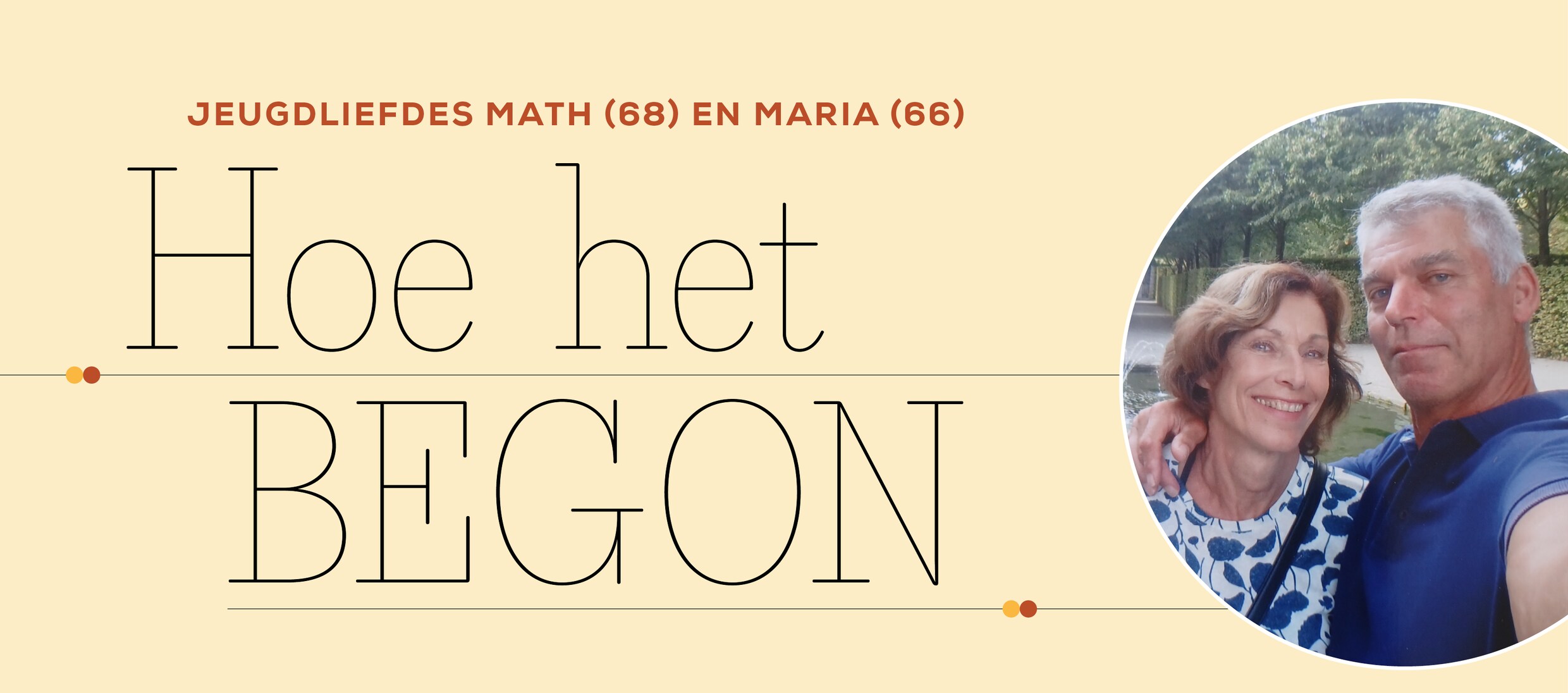 Math (68) en Maria (66): “Vijftig jaar na onze ‘summer of love’ voelde ...